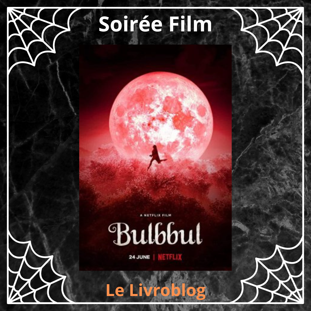 Bulbbul (2020) – Le Livroblog