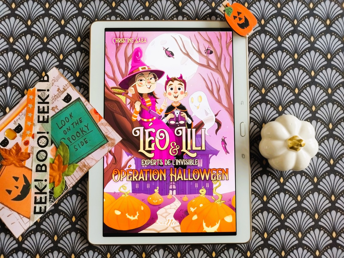 Léo & Lili, Experts de l’Invisible, Opération Halloween – Le Livroblog